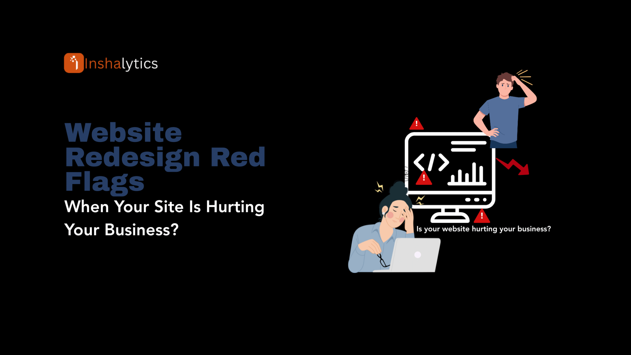 website-redesign-red-flags | Inshalytics